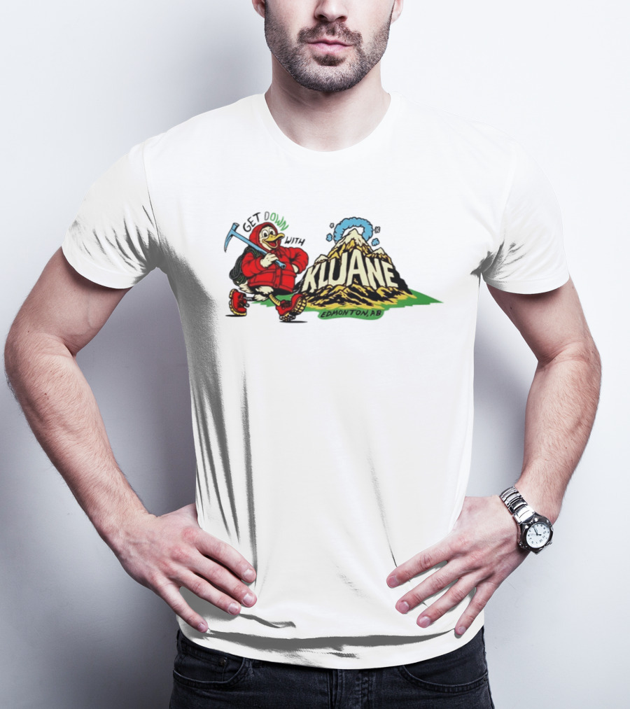 Get Down With Kluane Duck Edmonton AB T-Shirt