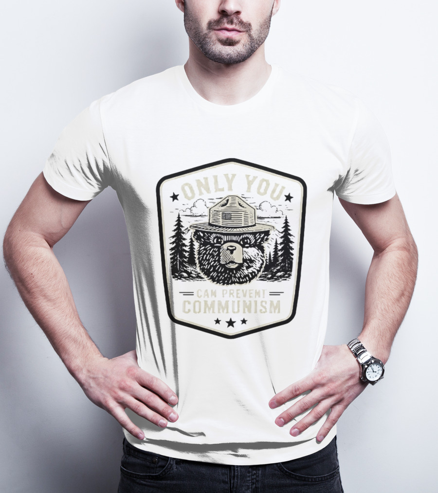 Only You Can Prevent Communism Smokey Bear Forest T-Shirt