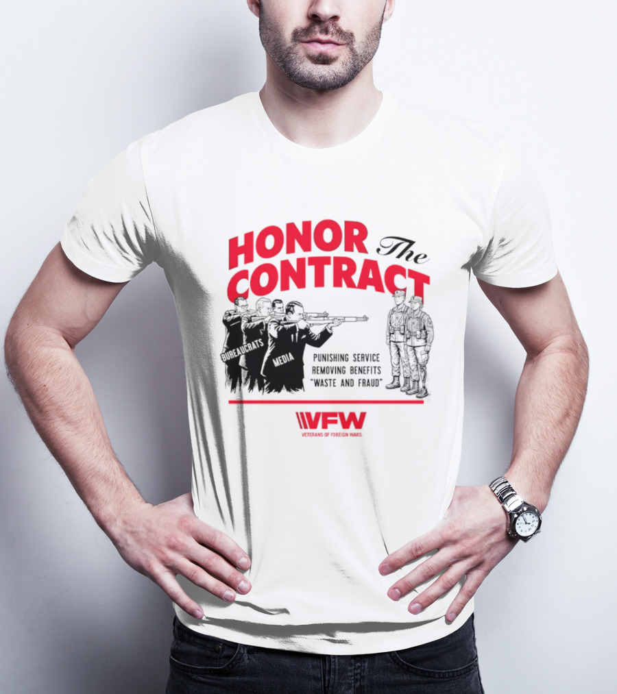 Honor The Contract Veterans Of Foreign Wars Promising Service Securing Benefits Reducing Waste And Fraud T-Shirt