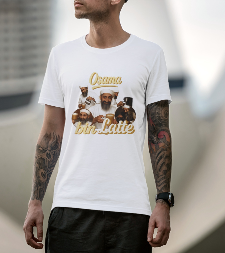 Osama Bin Latte Meme Funny Osama Bin Laden Coffee T-Shirt