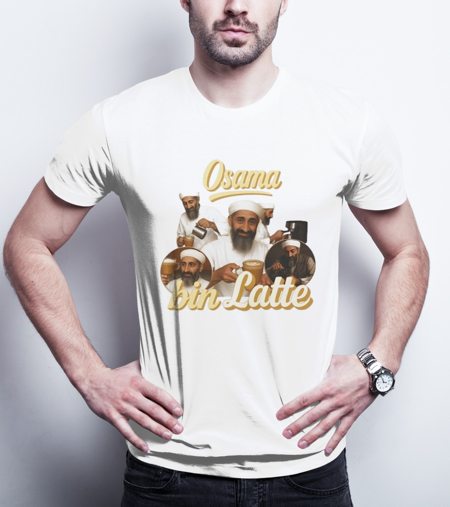 Osama Bin Latte Meme Funny Osama Bin Laden Coffee T-Shirt