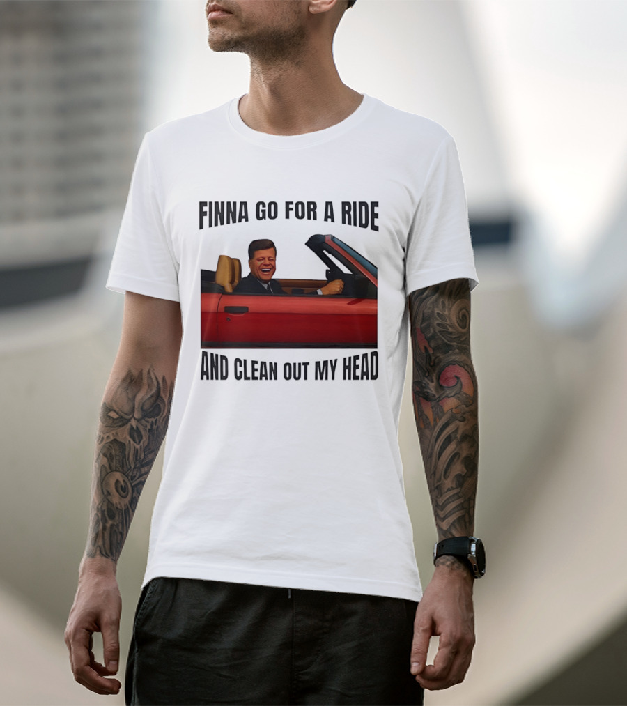 Finna Go For A Ride And Clean Out My Head T-Shirt