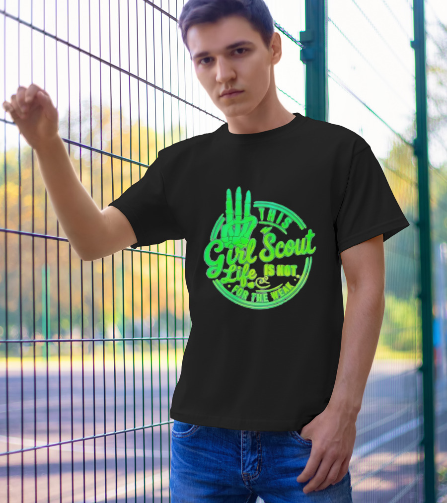 This Girl Scout Life Is Not For The Weak Skeleton Hand Green T-Shirt