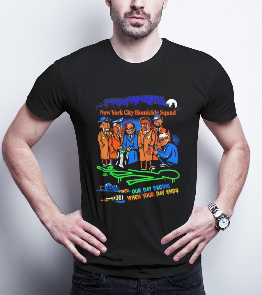 NY City Homicide Squad 2026 Champs Our Day Begins When Your Day Ends Crime Scene Investigation T-Shirt