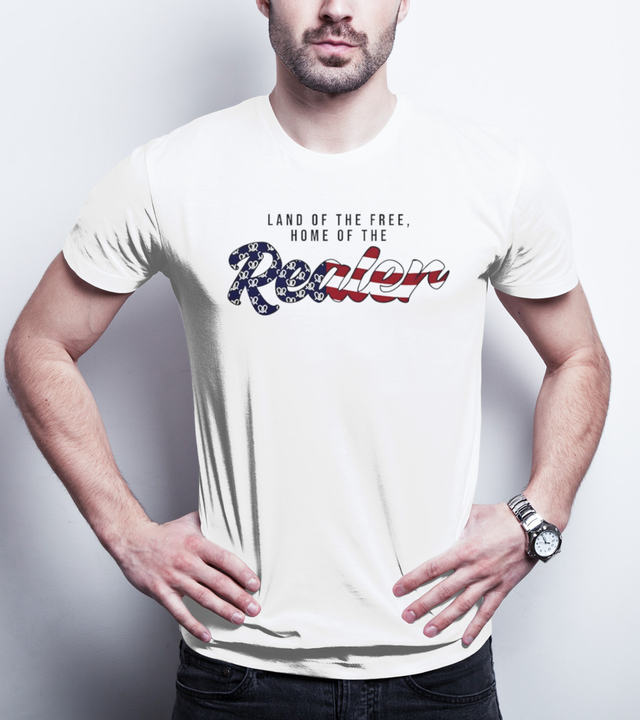 Land Of The Free Home Of The Realer American Flag T-Shirt