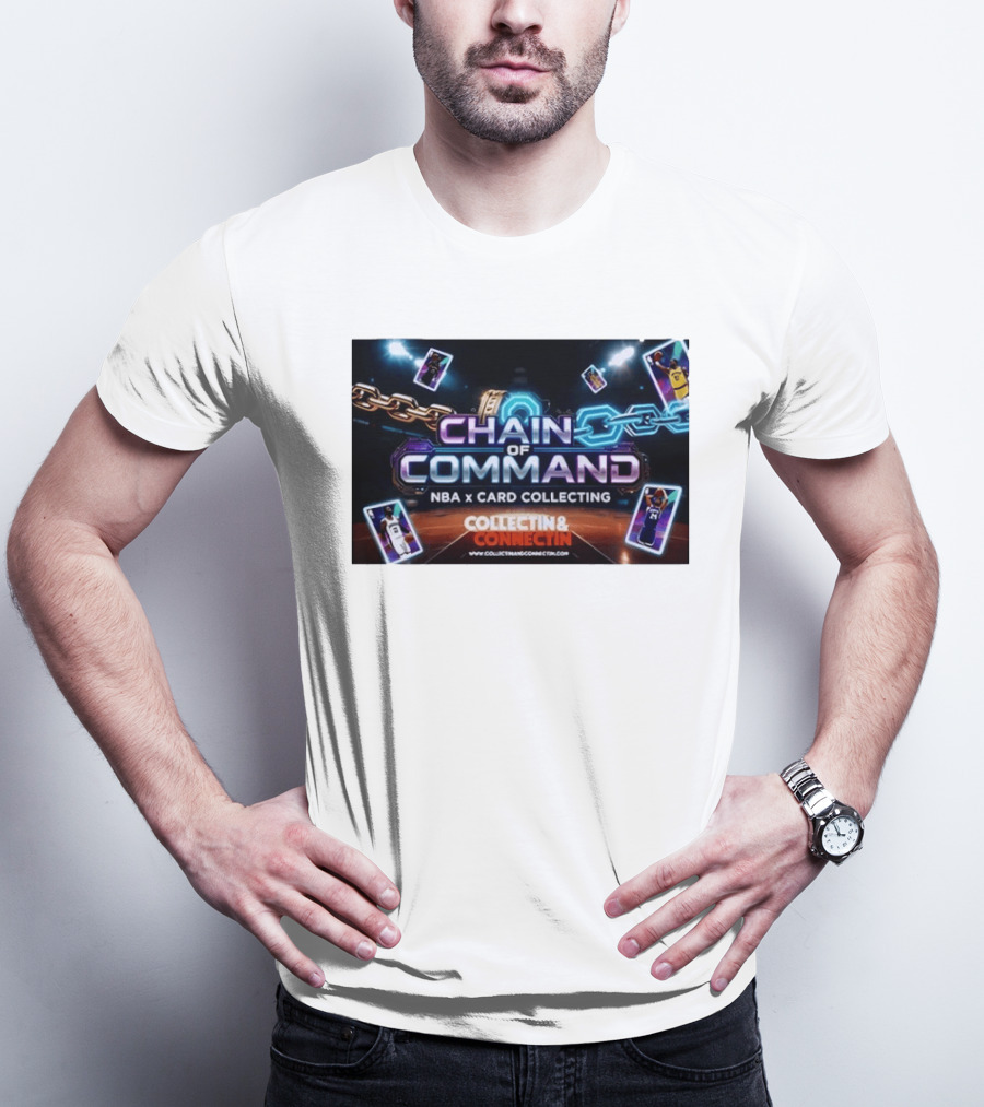 Chain Of Command NBA X Card Collecting Collectin & Connectin Basketball Cards T-Shirt