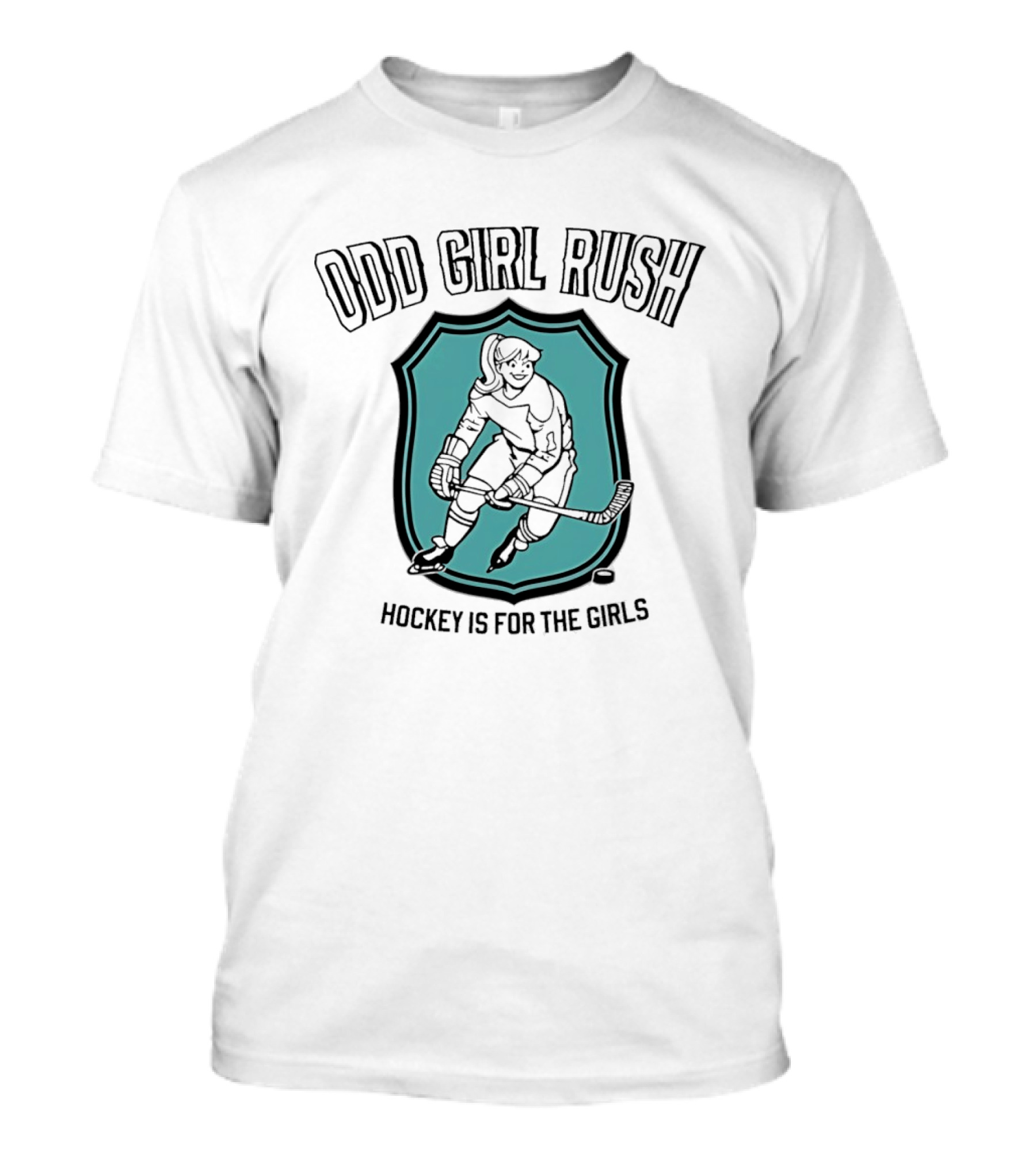 Odd Girl Rush Hockey Is For The Girls T-Shirt
