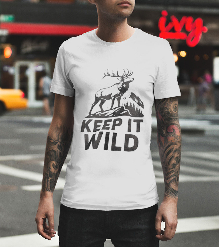 Keep It Wild Elk Mountain Forest Wildlife Conservation T-Shirt
