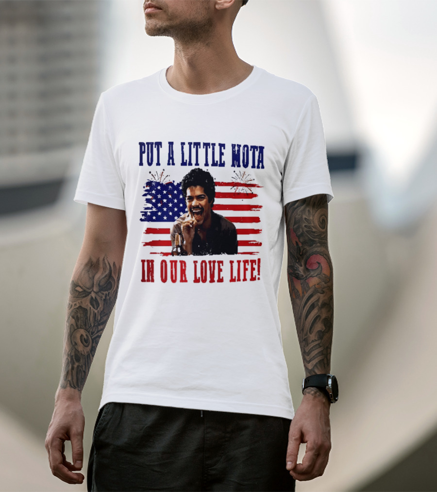 Patriotic La Bamba Put A Little Mota In Our Love Life July 4th Celebration T-Shirt