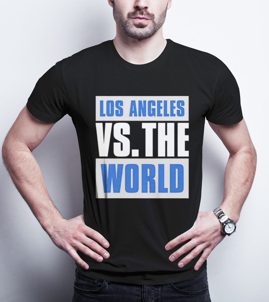 Los Angeles Dodgers Versus The World Sports Fan T-Shirt