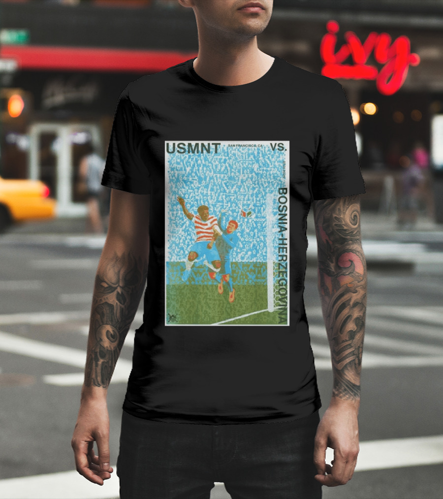 USMNT Vs Bosnia Herzegovina San Francisco July 1 2026 T-Shirt