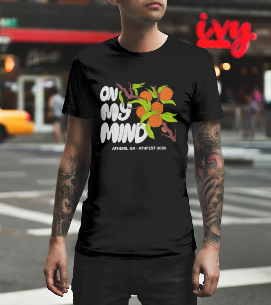 On My Mind Athens GA Athfest 2026 Peaches T-Shirt