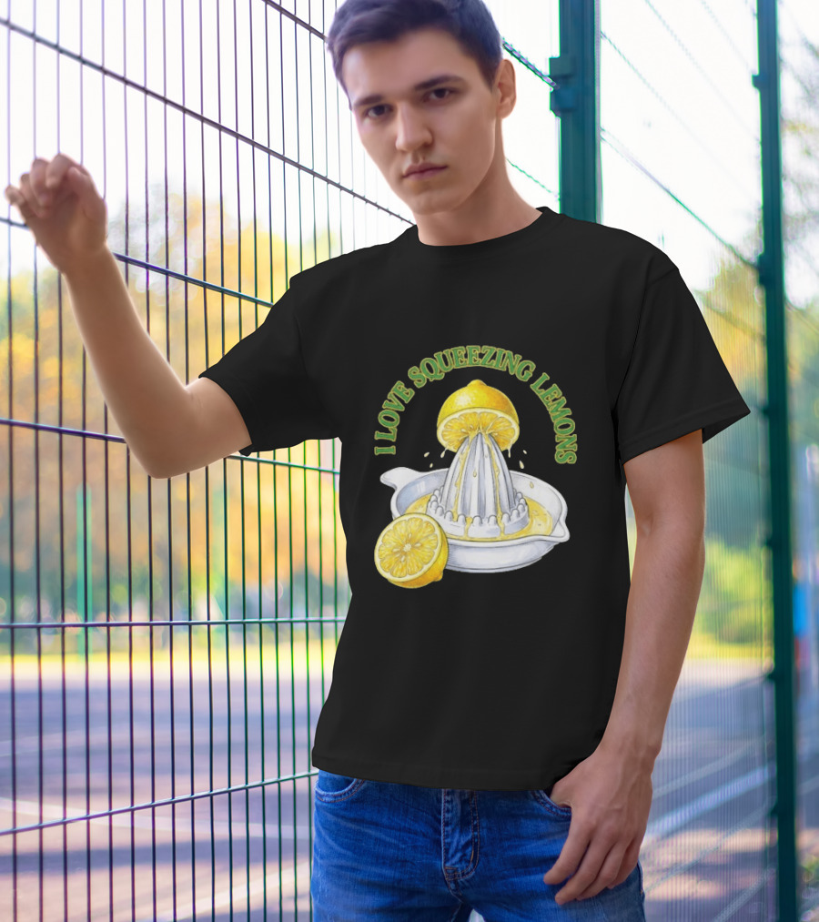 I Love Squeezing Lemons Citrus Juicer And Fruit T-Shirt