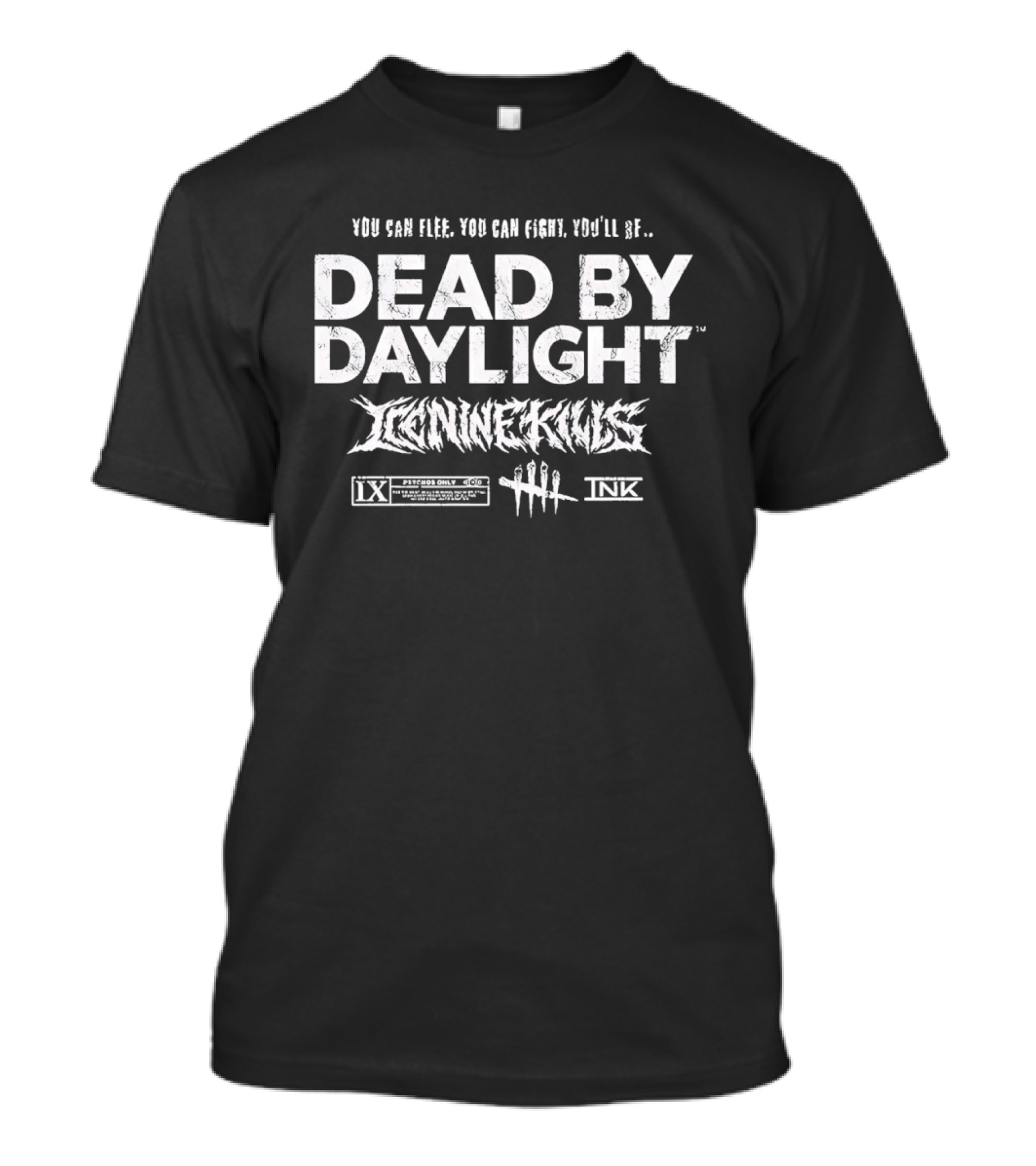 You Can Flee You Can Fight You'll Be Dead By Daylight Lichennecrous IX HIII TRX T-Shirt