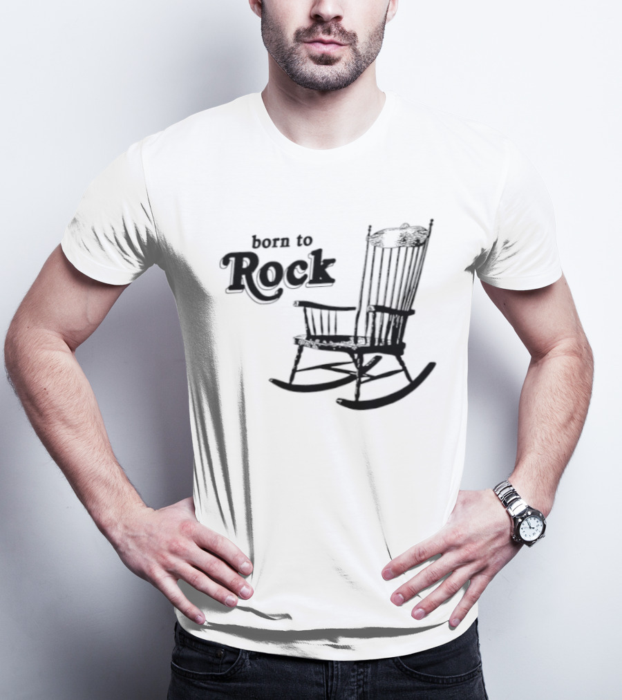 Born To Rock Rocking Chair Pun Music Fun T-Shirt