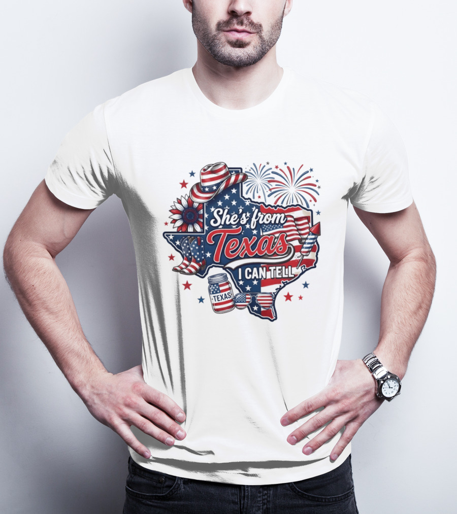 She's From Texas I Can Tell Patriotic America Western 4th Of July Fireworks T-Shirt
