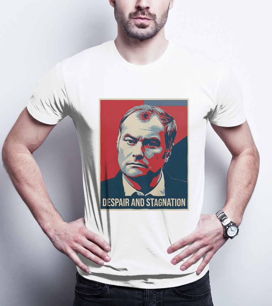 Despair And Stagnation Political T-Shirt