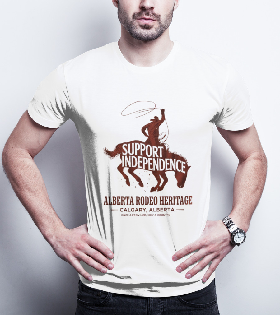 Support Independence Alberta Rodeo Heritage Calgary Alberta T-Shirt