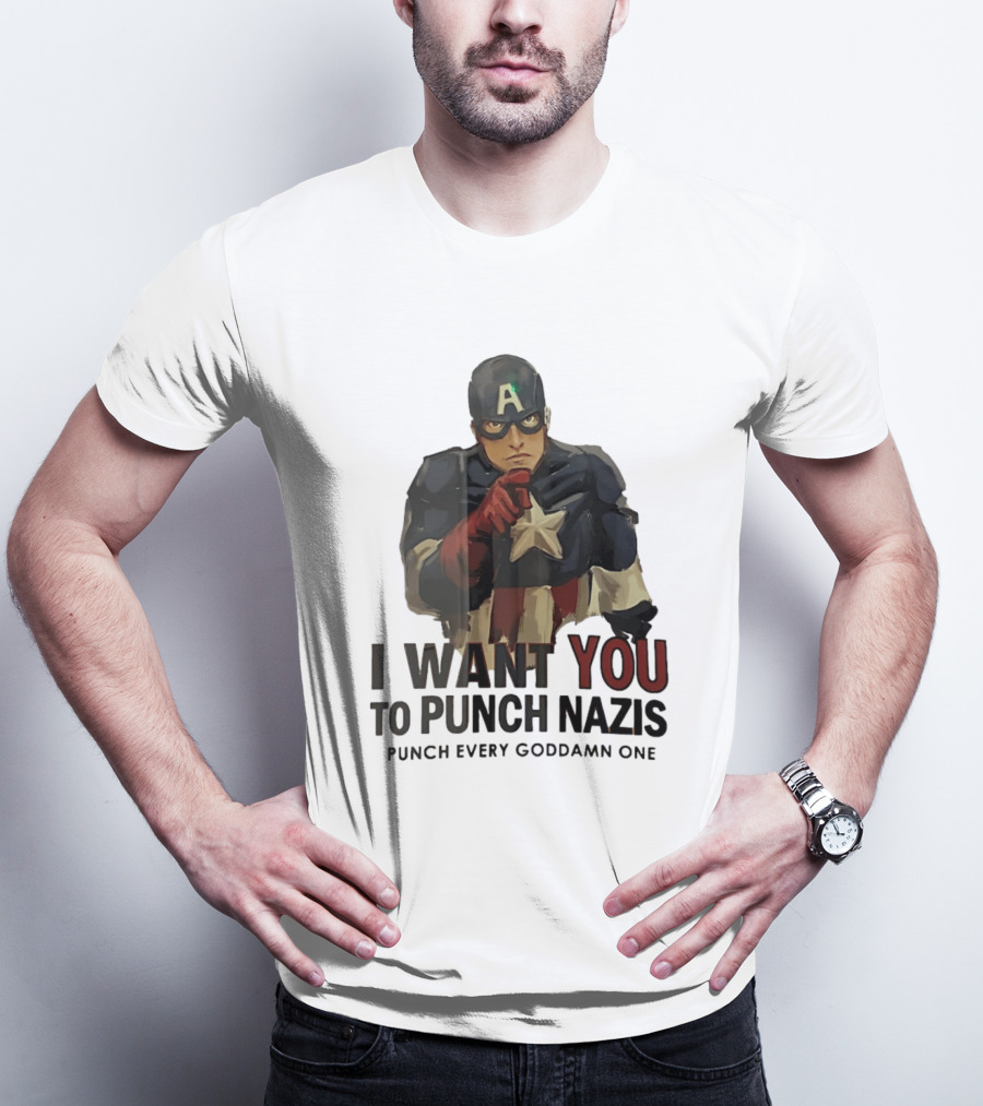 Captain America I Want You To Punch Nazis Punch Every Goddamn One T-Shirt