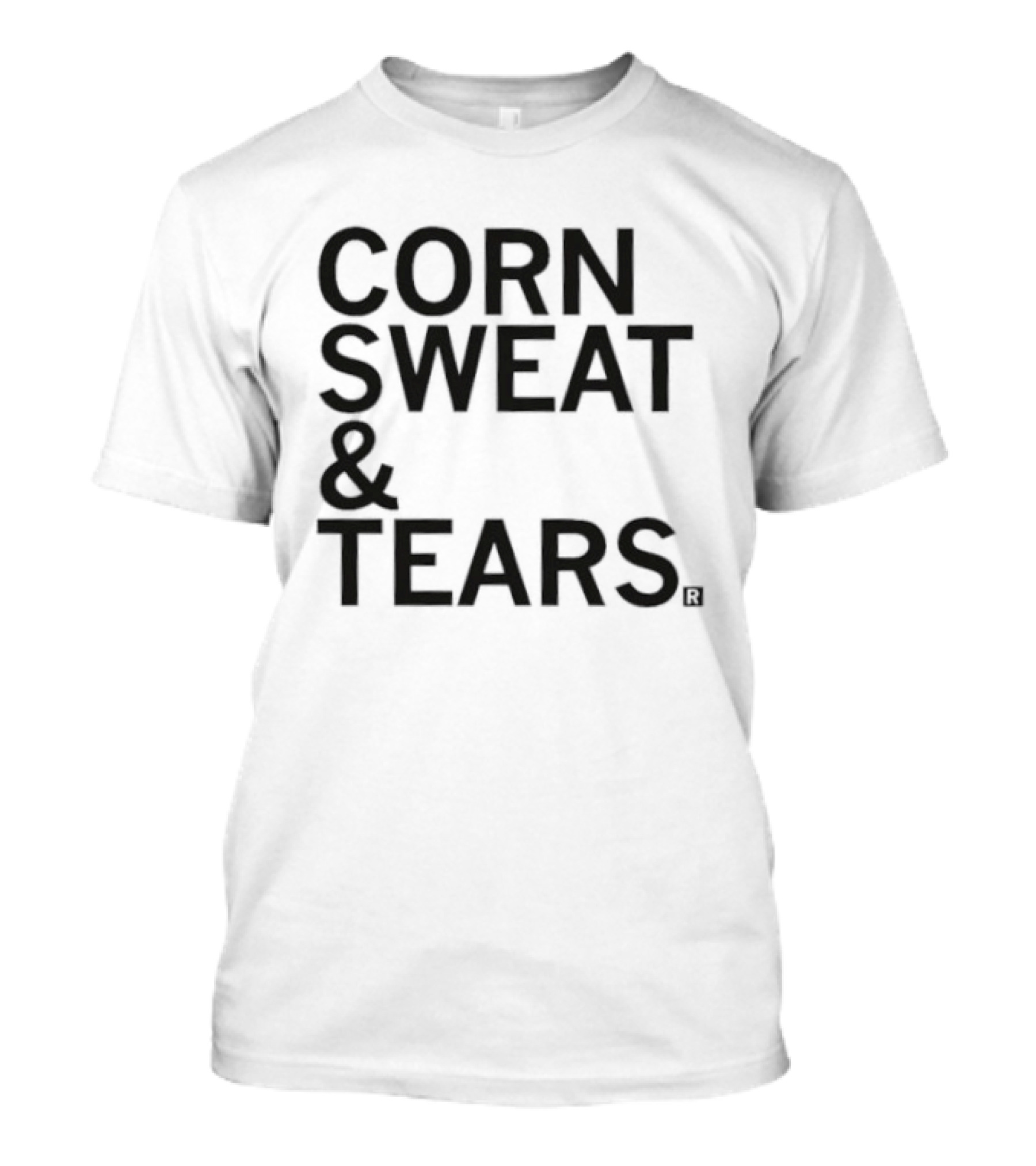Corn Sweat And Tears T-Shirt