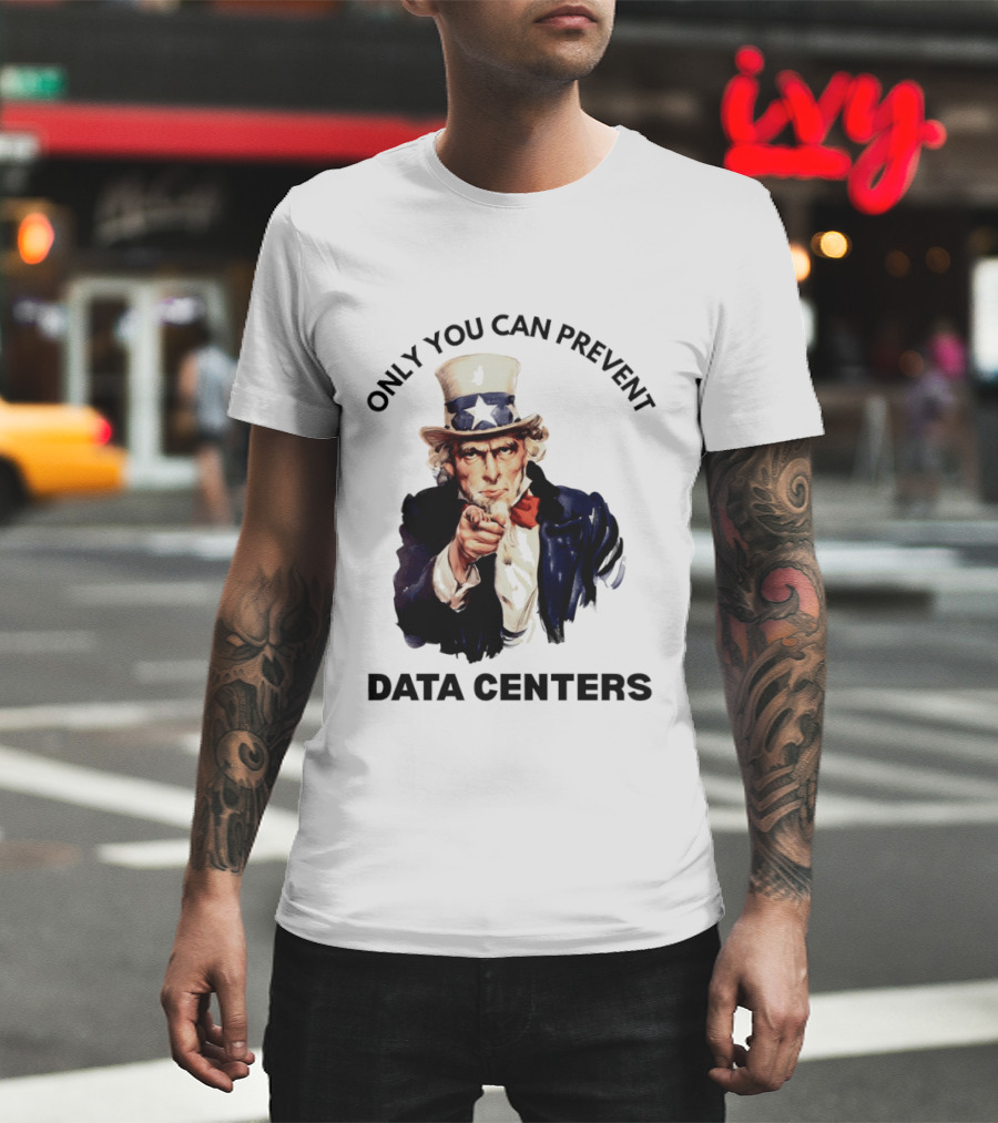Uncle Sam Only You Can Prevent Data Centers Fourth Of July T-Shirt
