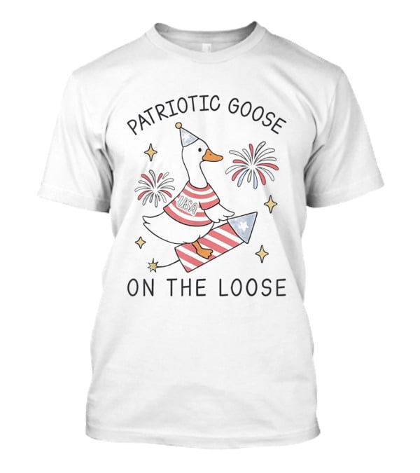 USA Patriotic Goose On The Loose Fireworks Fourth Of July T-Shirt