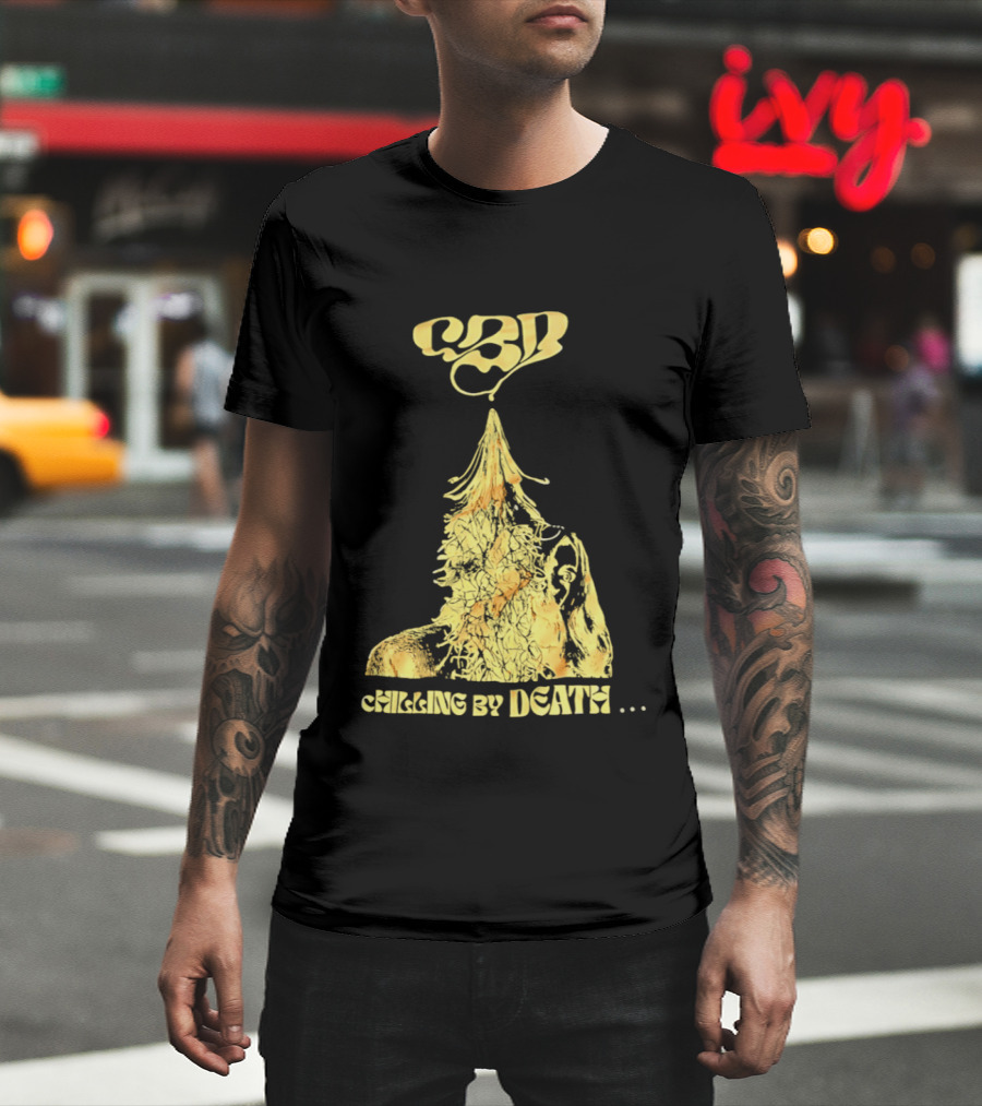 CBD Chilling By Death Surreal Dark Humor Extravaganza T-Shirt