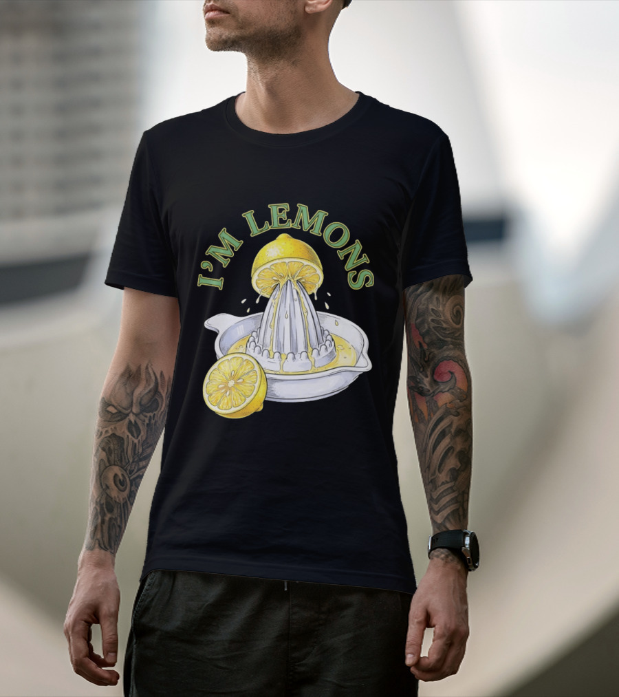 I'm Lemons Juicer And Sliced Citrus T-Shirt