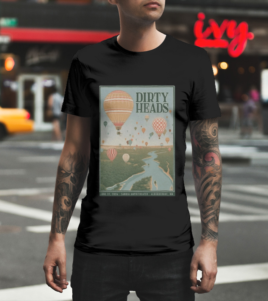 Dirty Heads Sandia Amphitheater Albuquerque NM Hot Air Balloons June 27 2026 T-Shirt