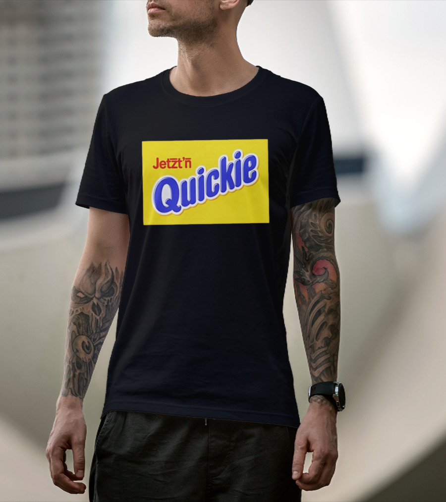 Jetzt'n Quickie Humor German Slang Lebensmittelverpackung Parodie T-Shirt