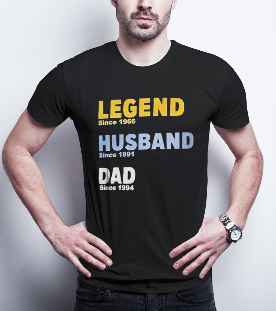 Legend Since 1966 Husband Since 1991 Dad Since 1994 T-Shirt