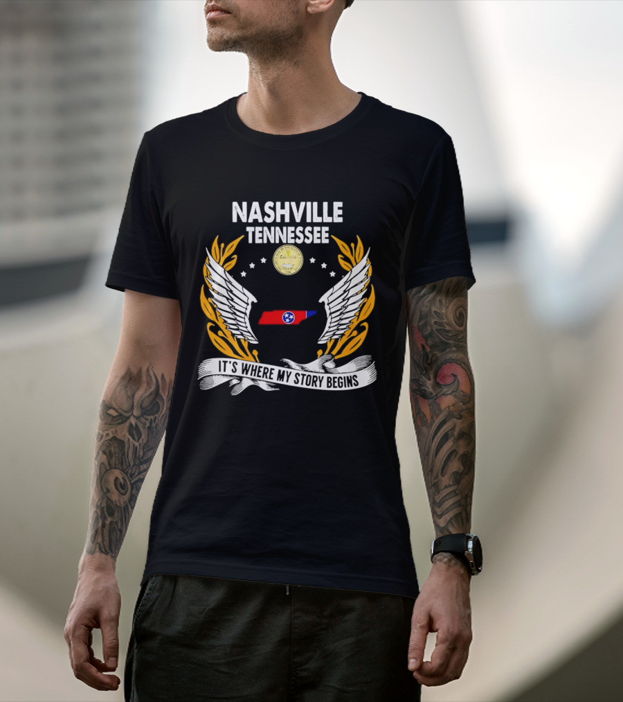 Nashville Tennessee It's Where My Story Begins Wings And State T-Shirt