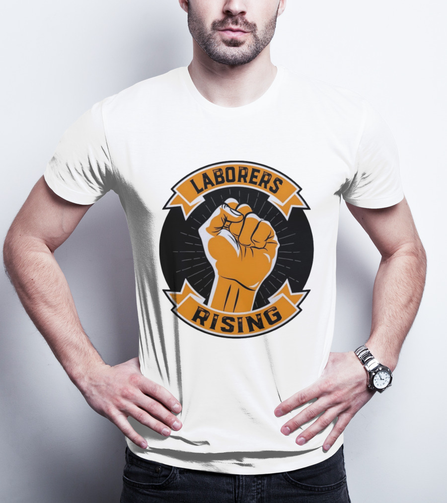 Laborers Rising Fist Solidarity Power Union Worker Movement T-Shirt