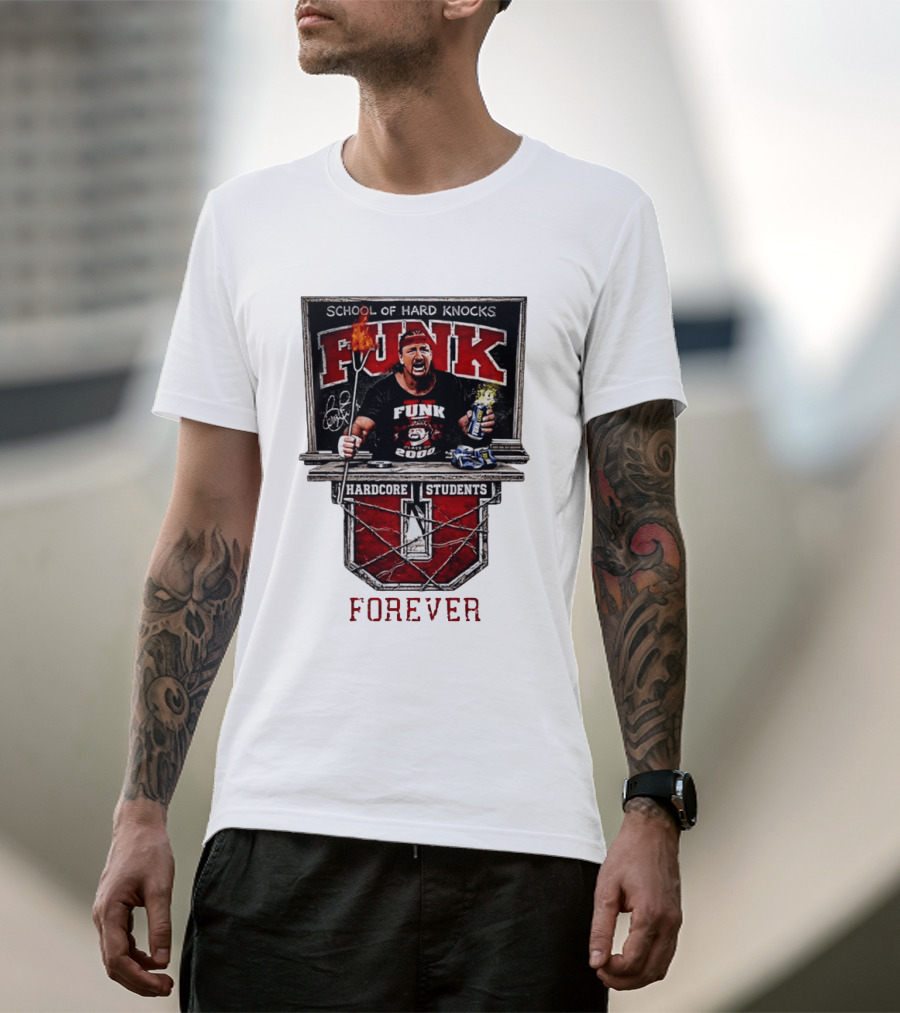 Terry Funk Hardcore Students School Of Hard Knocks Forever T-Shirt