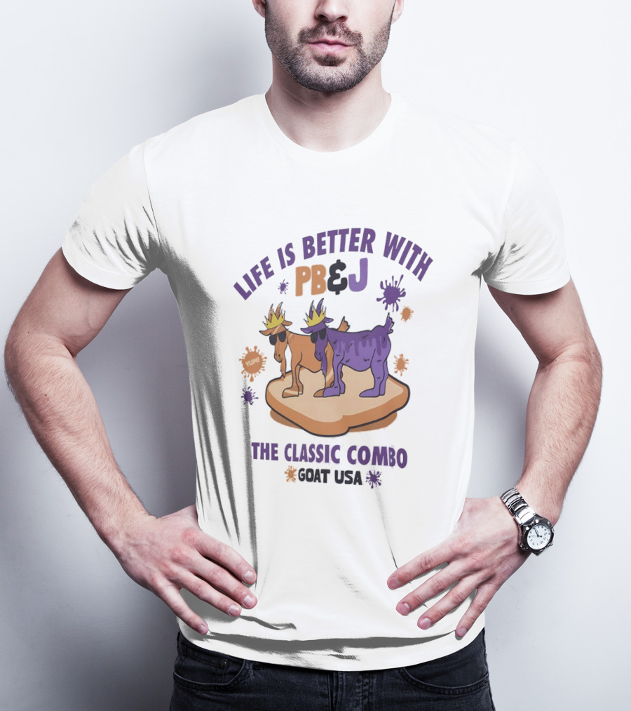 Life Is Better With PB&J The Classic Combo GOAT USA YUM T-Shirt