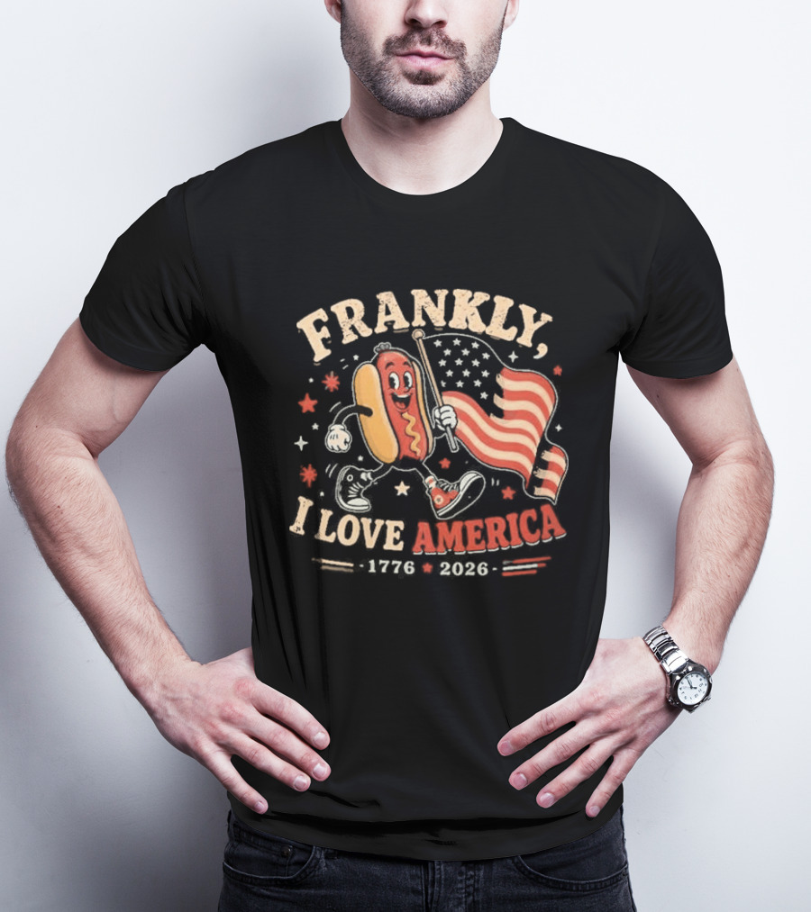 Frankly I Love America 4th Of July Hot Dog 1776 2026 T-Shirt