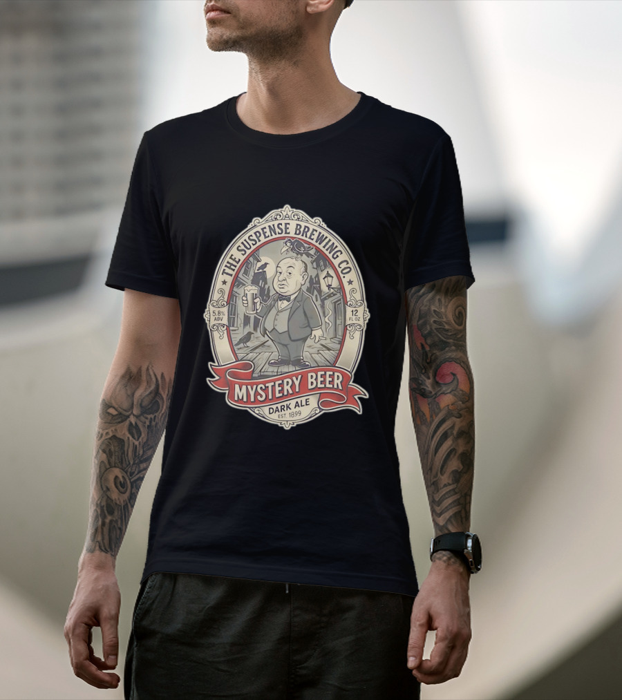 The Suspense Brewing Co Mystery Beer Dark Ale Alfred Hitchcock Est 1899 T-Shirt