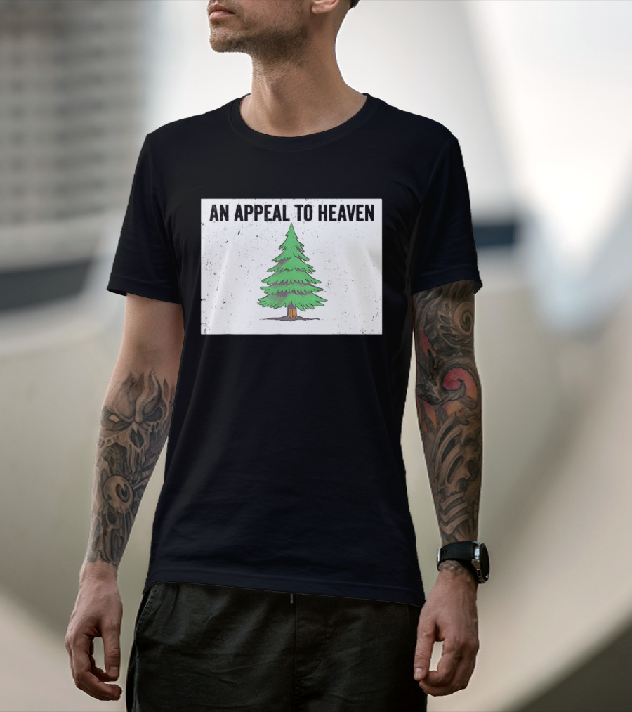 An Appeal To Heaven Pine Tree Flag T-Shirt