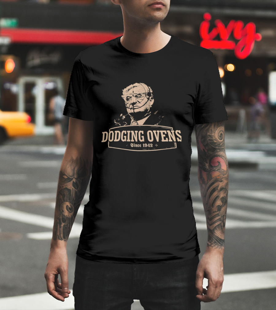 Simon Wiesenthal Dodging Ovens Since 1942 T-Shirt