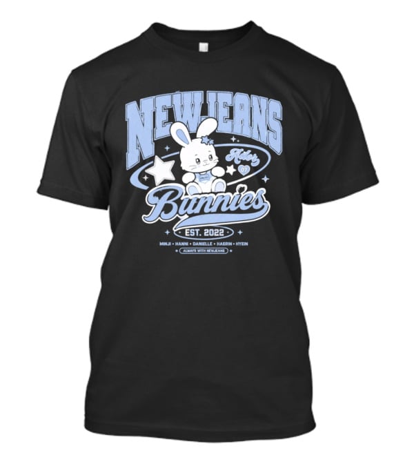 NewJeans Bunnies Est 2022 Haerin Minji Hanni Danielle Hyein Always With NewJeans T-Shirt
