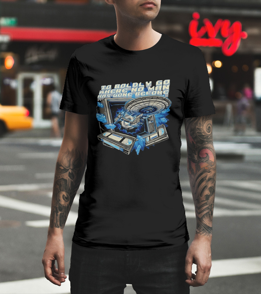 To Boldly Go Where No Man Has Gone Before Starship Space Exploration T-Shirt