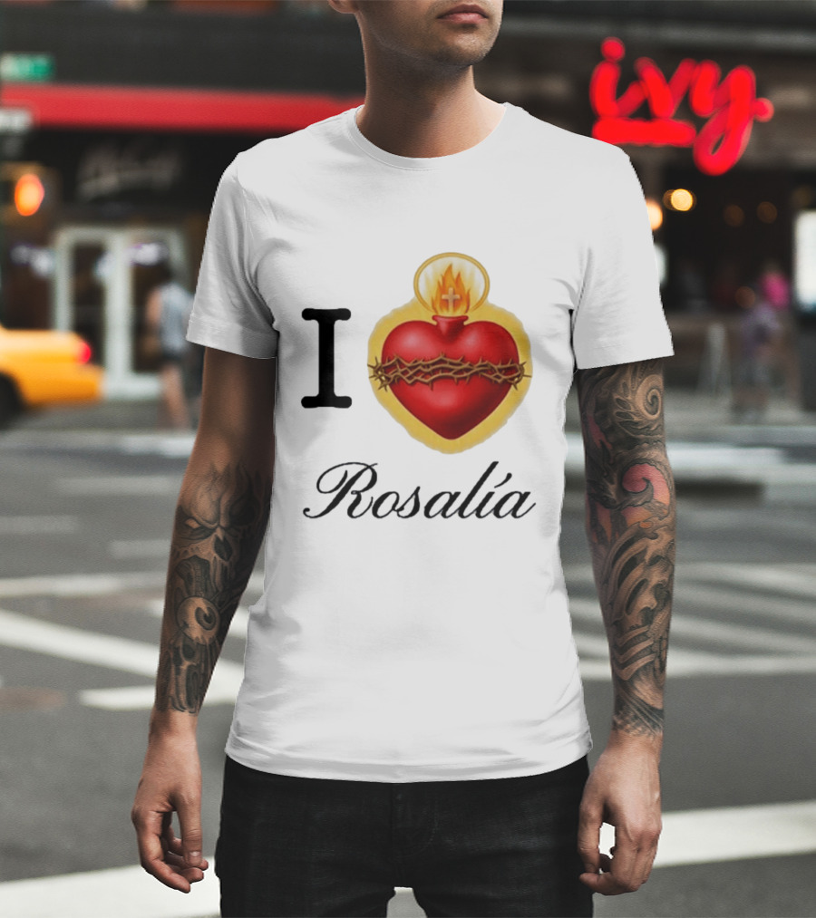 I Love Rosalía Sacred Heart T-Shirt