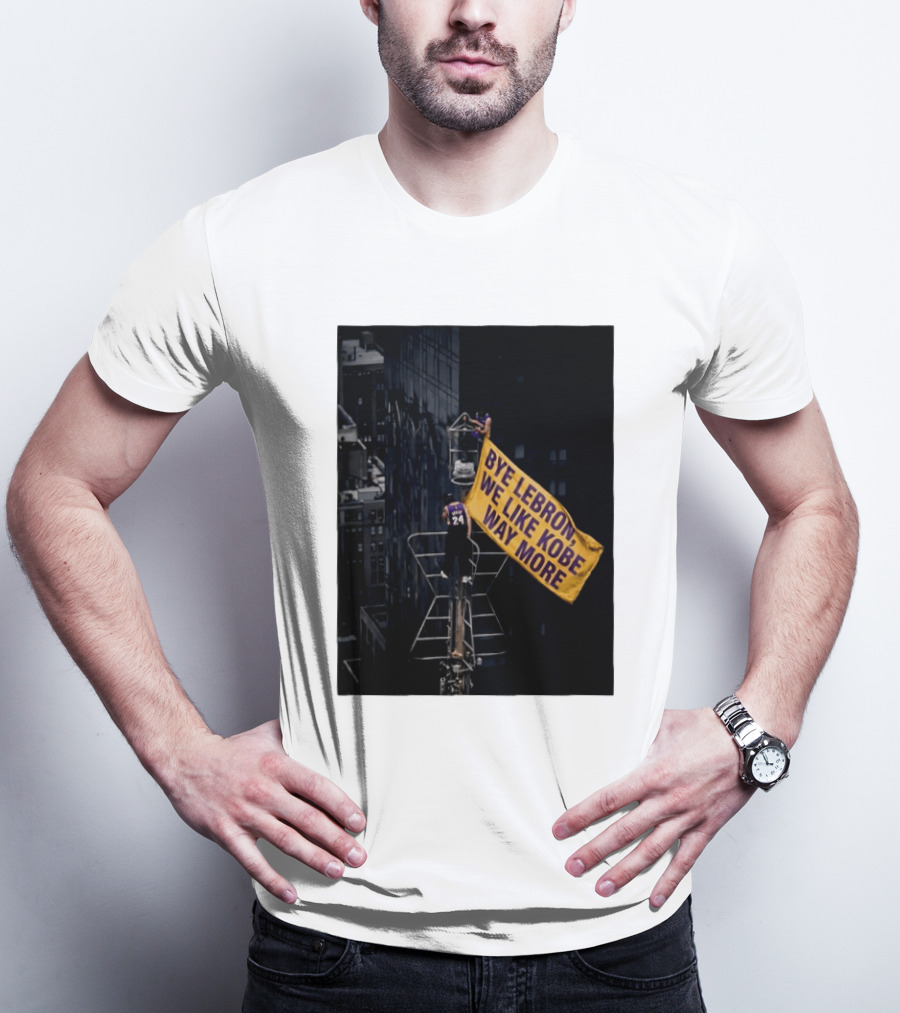Bye LeBron We Like Kobe Way More Empire State Building Flag Meme T-Shirt