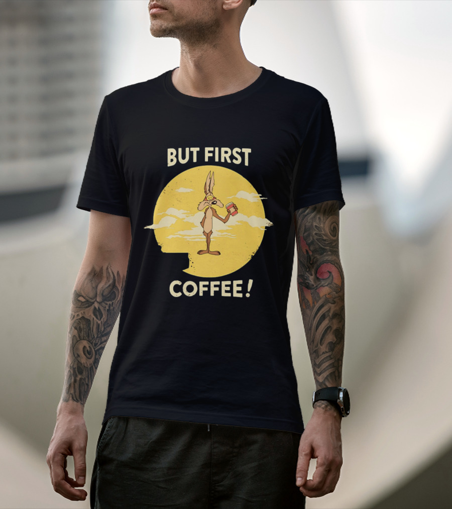 Looney Tunes Wile E Coyote But First Coffee Vintage Cartoon T-Shirt