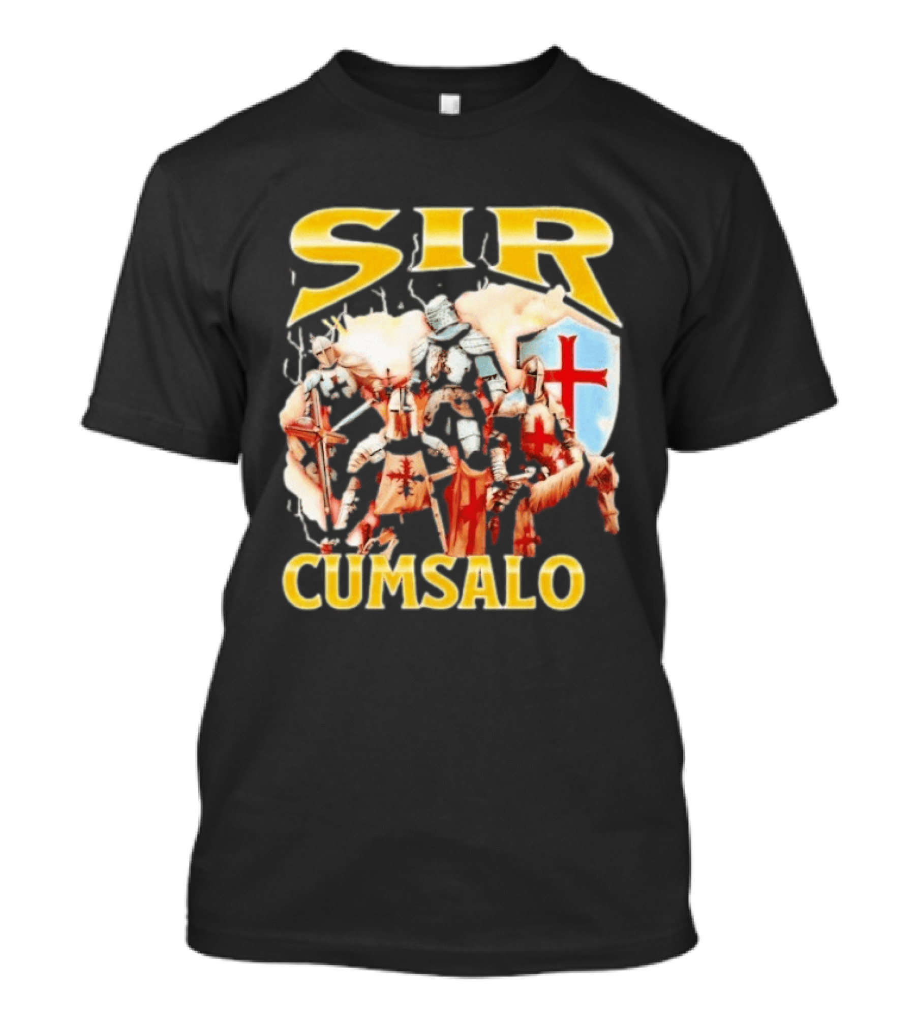Sir Cumsalo Medieval Crusader Knights With Shield And Cross T-Shirt