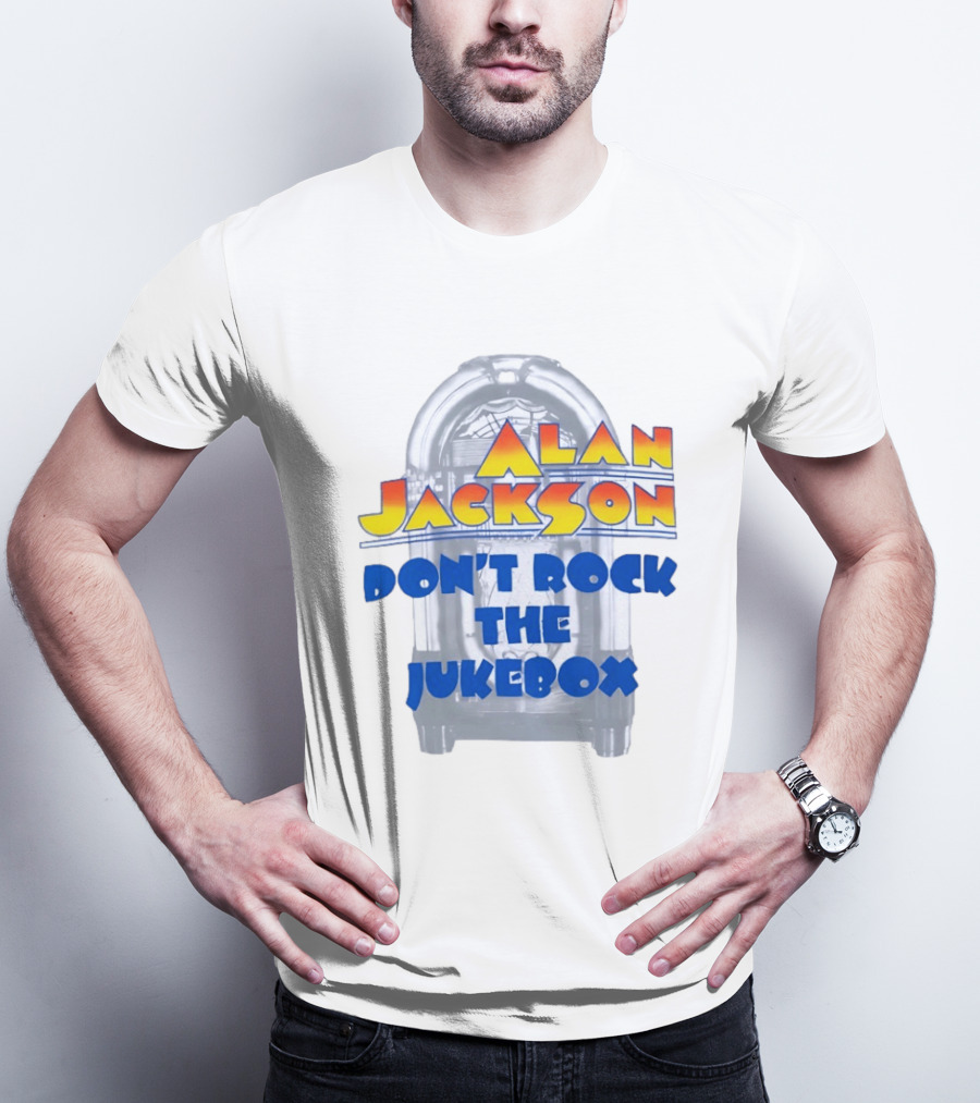 Alan Jackson Don't Rock The Jukebox T-Shirt