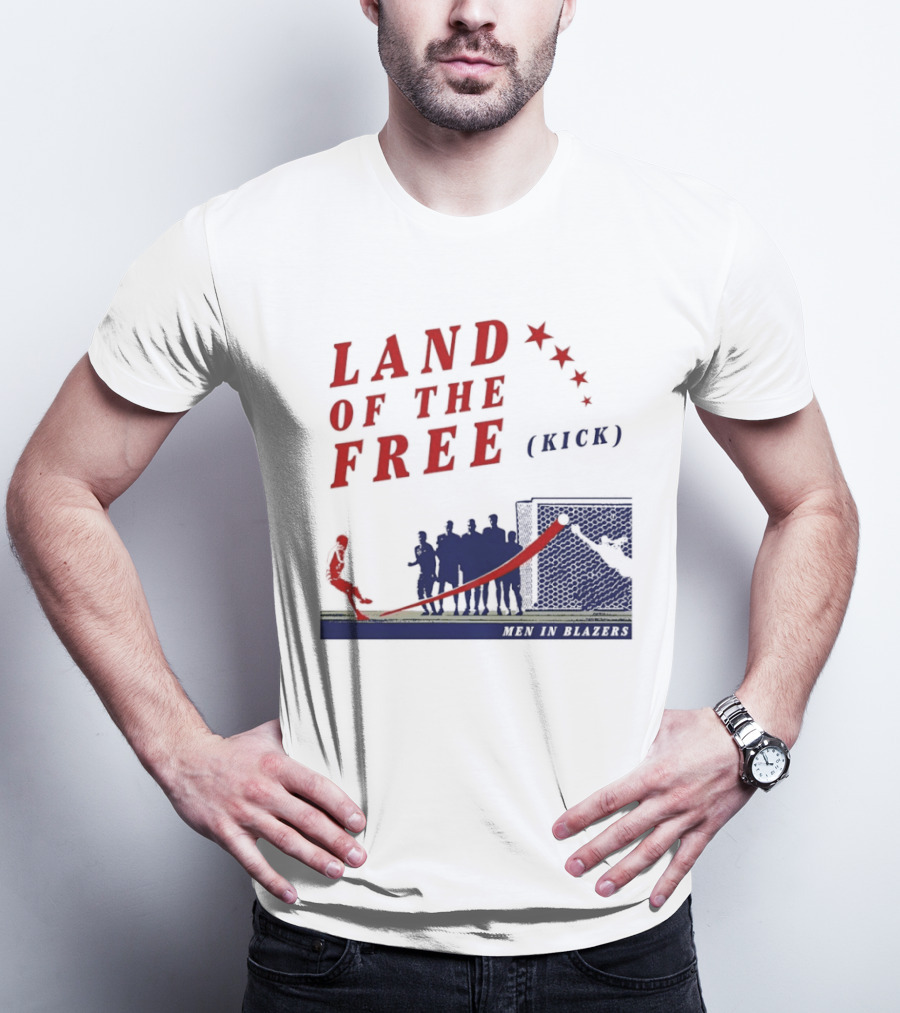 Land Of The Free Kick Men In Blazers With Red Stars And Silhouetted Soccer Scene T-Shirt