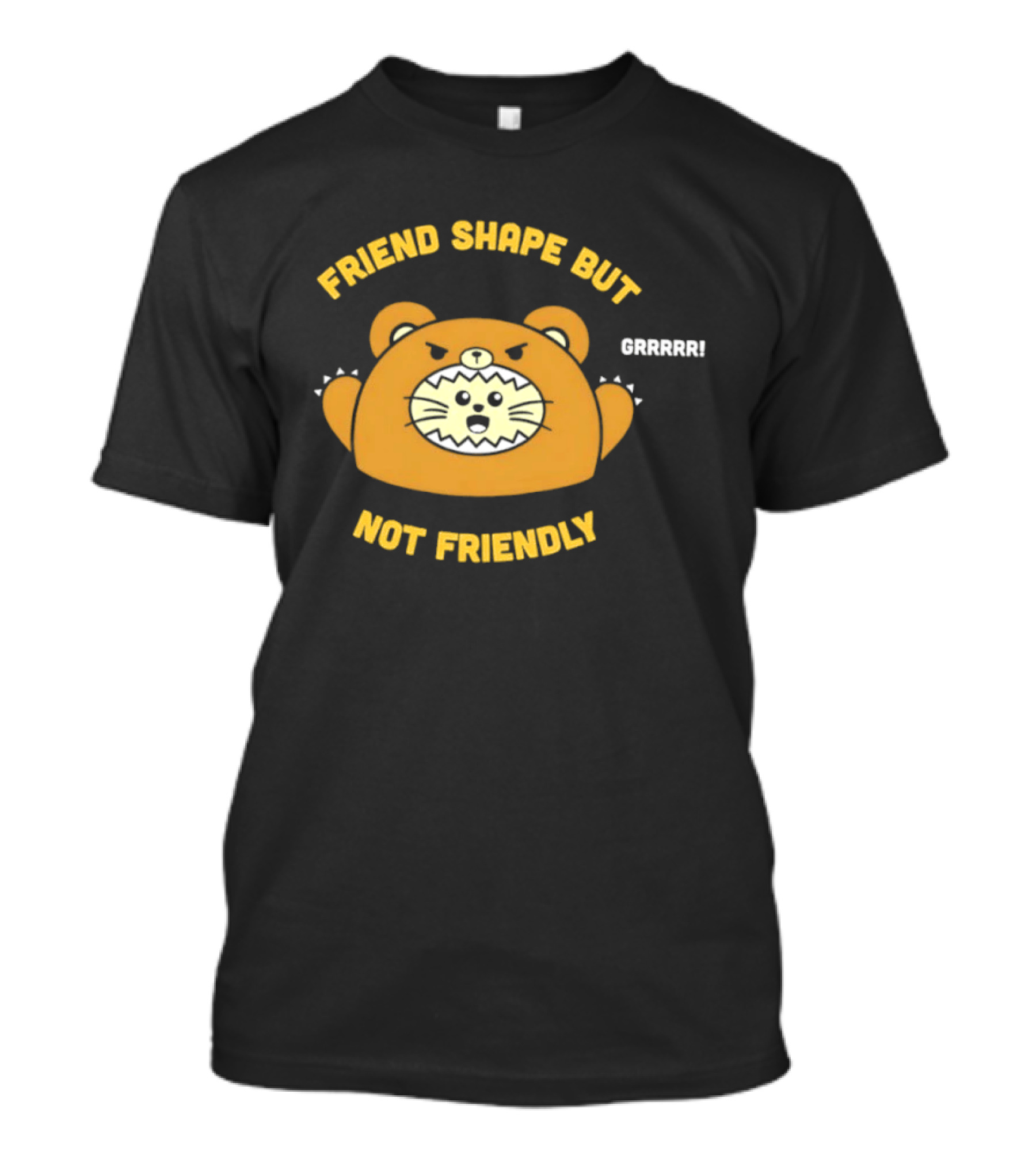 Friend Shape But Not Friendly Roaring Bear T-Shirt