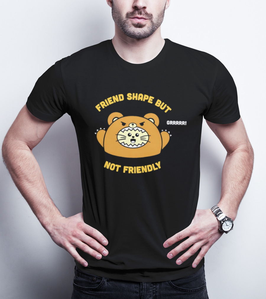 Friend Shape But Not Friendly Roaring Bear T-Shirt