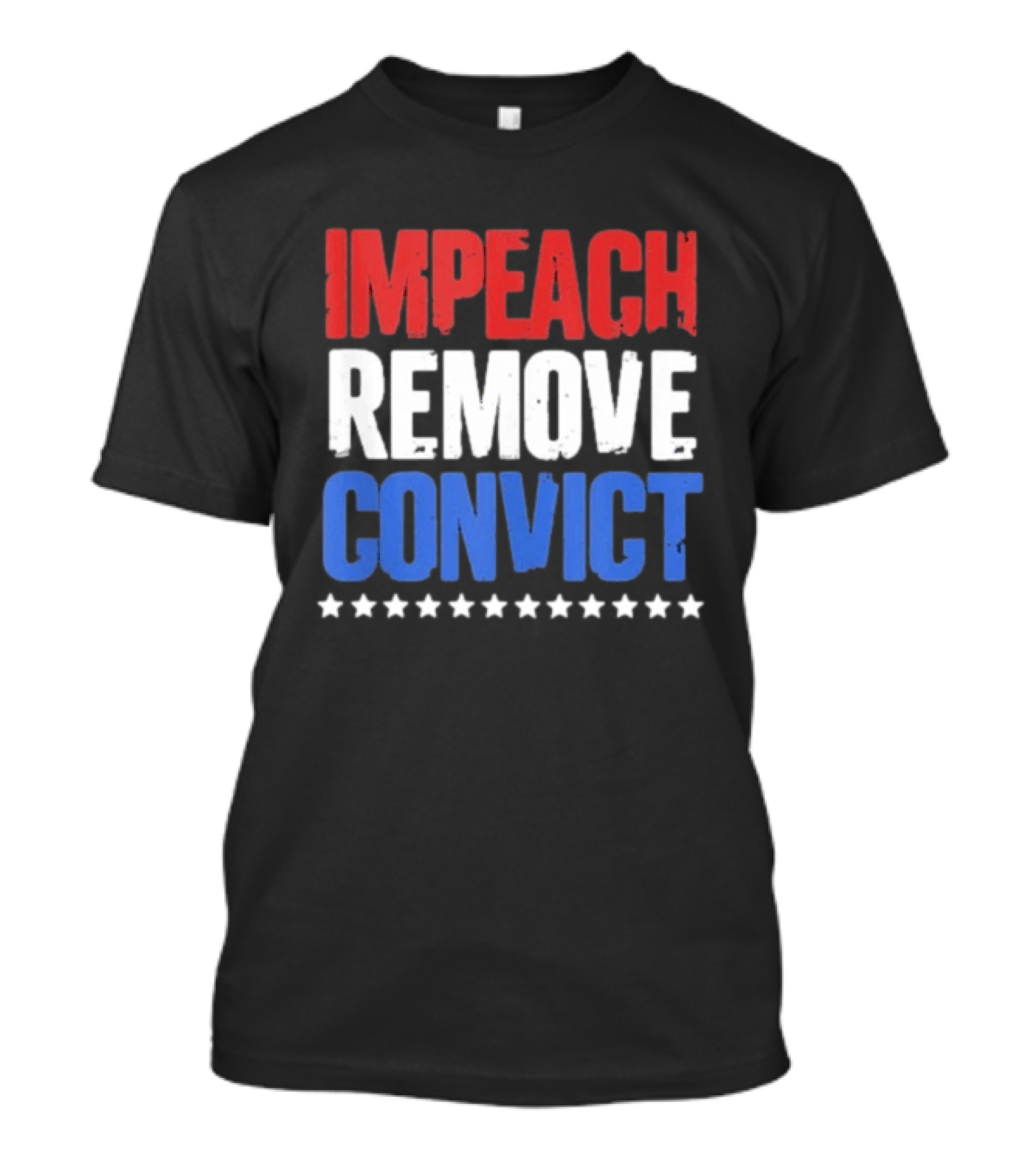 Impeach Remove Convict No Kings Patriotic Red White Blue Stars T-Shirt